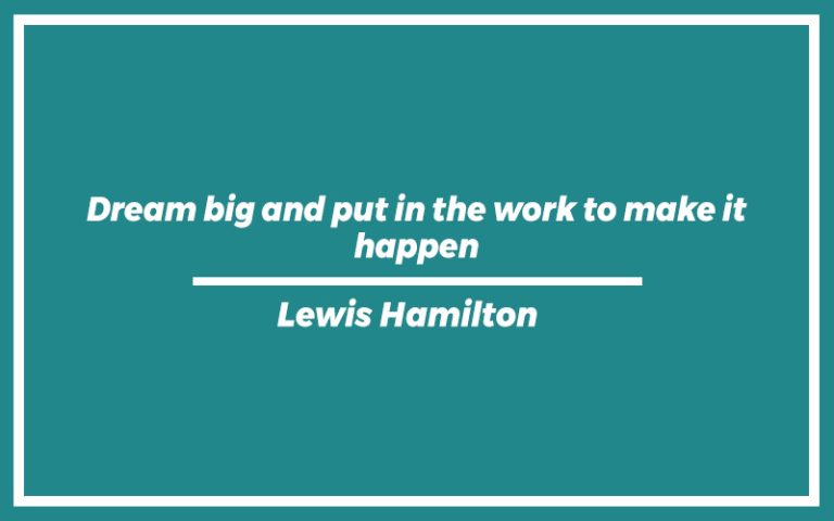 151 Best Lewis Hamilton Quotes (with Commentary) - Burning For Success