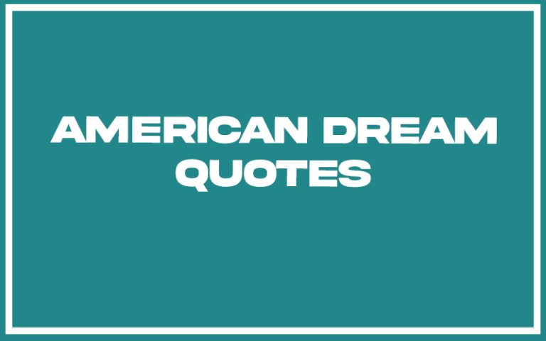 151 Best American Dream Quotes (with Commentary) - Burning For Success