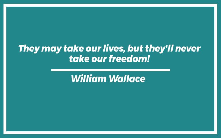 151 Best Braveheart Quotes (with Commentary) - Burning For Success