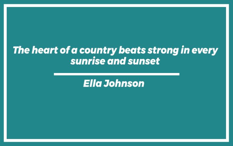 151 Best Country Quotes (with Commentary) - Burning For Success