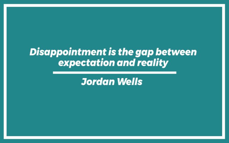 151 Best Disappointment Quotes (with Commentary) - Burning For Success