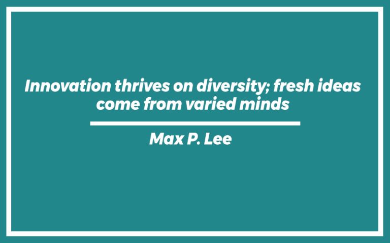 151 Best Diversity Quotes (with Commentary) - Burning For Success
