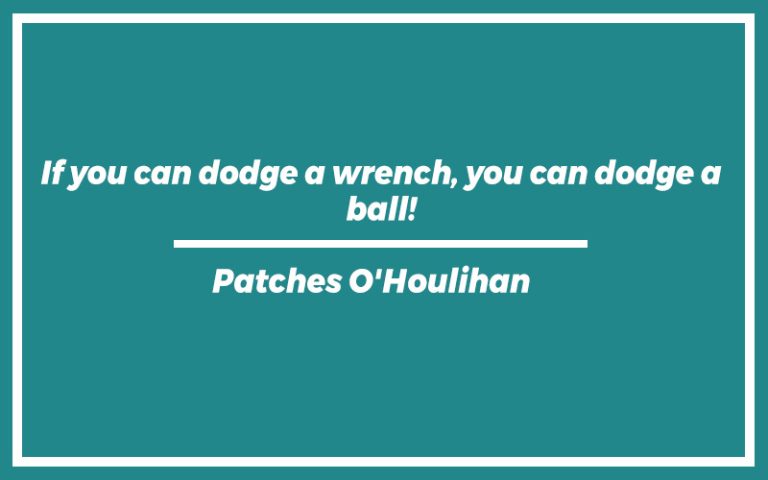 151 Best Dodgeball Quotes (with Commentary) - Burning For Success