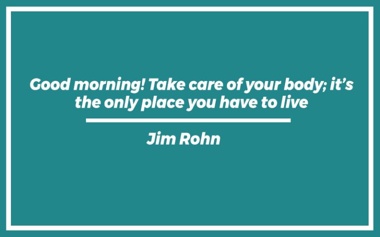 151 Best Good Morning Motivational Quotes (with Commentary) - Burning ...