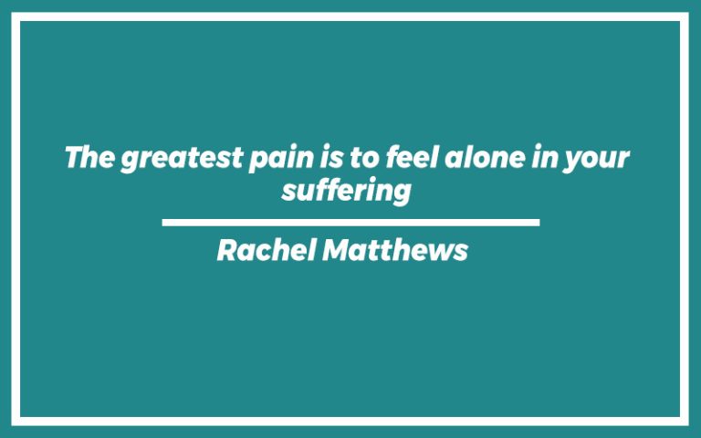 151 Best Hurting Quotes (with Commentary) - Burning For Success