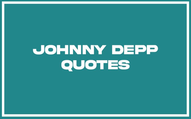 151 Best Johnny Depp Quotes (with Commentary) - Burning For Success
