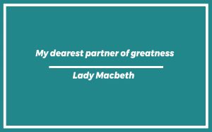 151 Best Lady Macbeth Quotes (with Commentary) - Burning For Success