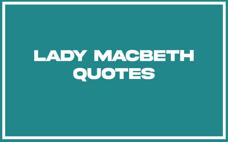 151 Best Lady Macbeth Quotes (with Commentary) - Burning For Success