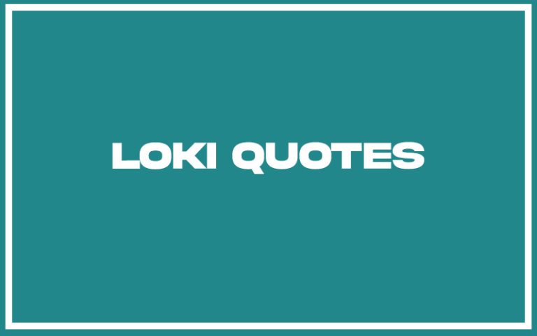 151 Best Loki Quotes (with Commentary) - Burning For Success