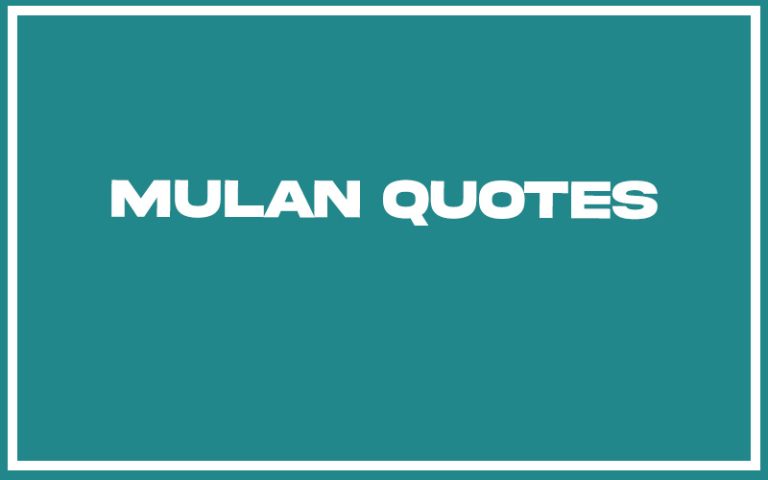 151 Best Mulan Quotes (with Commentary) - Burning For Success