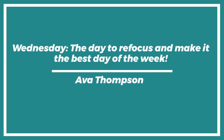 151 Best Positive Wednesday Quotes (with Commentary) - Burning For Success