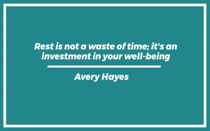 151 Best Rest Quotes (with Commentary) - Burning For Success