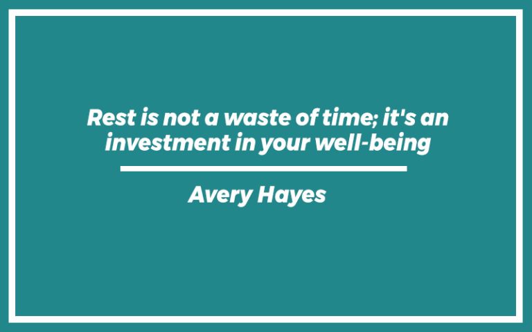 151 Best Rest Quotes (with Commentary) - Burning For Success