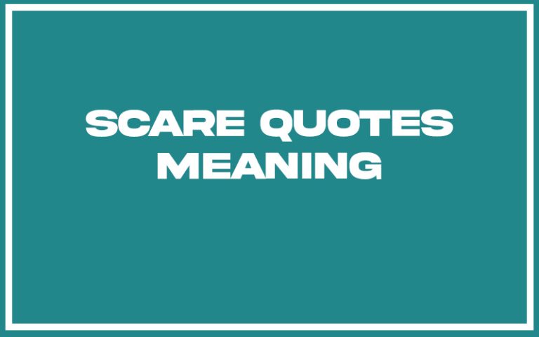 151 Best Scare Quotes Meaning (with Commentary) - Burning For Success