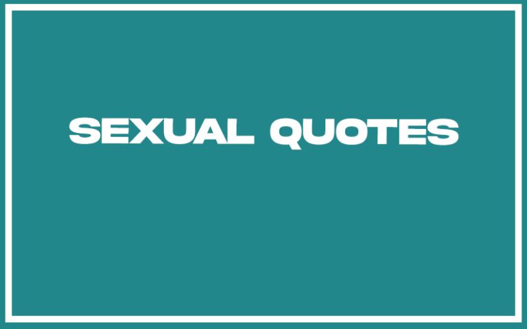 151 Best Sexual Quotes (with Commentary) - Burning For Success