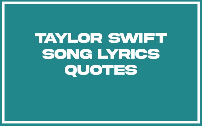 151 Best Taylor Swift Song Lyrics Quotes (with Commentary) - Burning ...