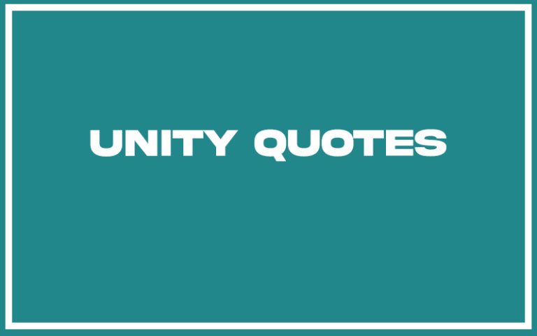 151 Best Unity Quotes (with Commentary) - Burning For Success