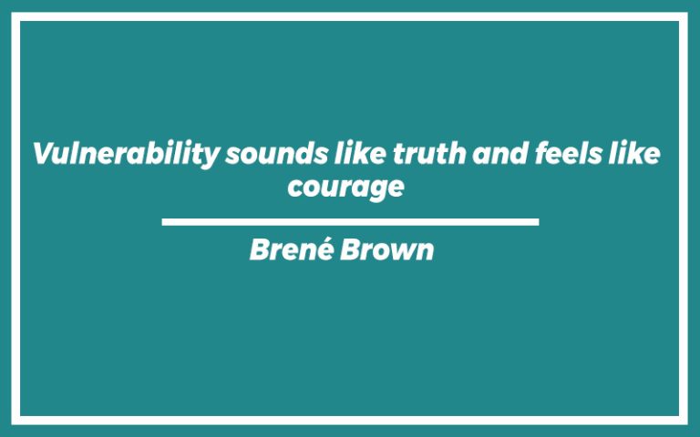 151 Best Vulnerability Quotes (with Commentary) - Burning For Success