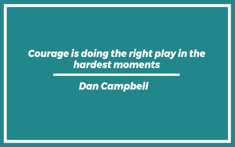 151 Best Dan Campbell Quotes (with Commentary) - Burning For Success
