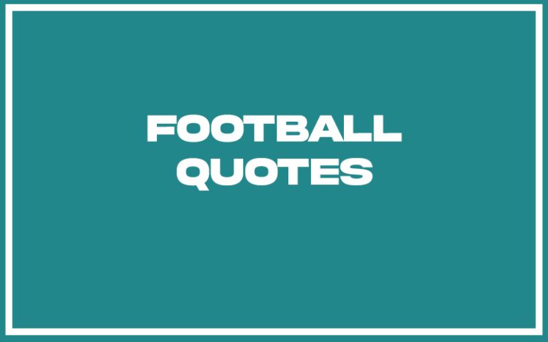 151 Best Football Quotes (with Commentary) - Burning For Success