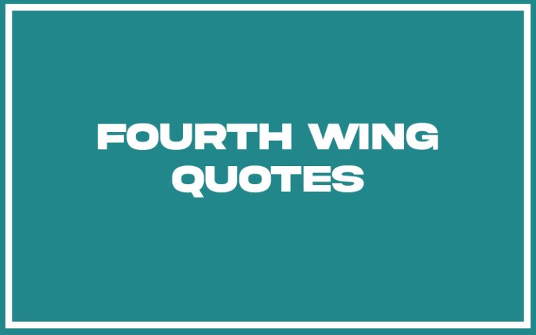 151 Best Fourth Wing Quotes (with Commentary) - Burning For Success