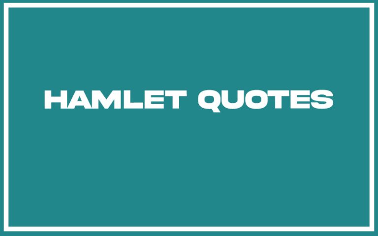 151 Best Hamlet Quotes (with Commentary) - Burning For Success