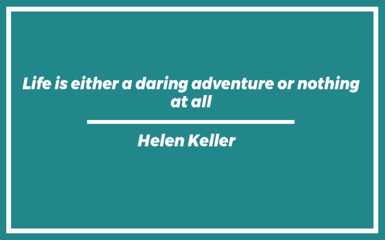 151 Best Helen Keller Quotes (with Commentary) - Burning For Success