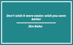 151 Best Jim Rohn Quotes (with Commentary) - Burning For Success