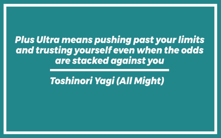 151 Best MHA Quotes (with Commentary) - Burning For Success