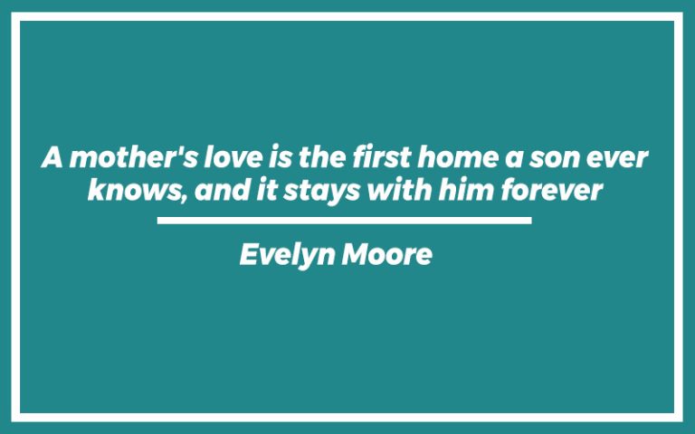 151 Best Unconditional Love Mother and Son Quotes (with Commentary ...