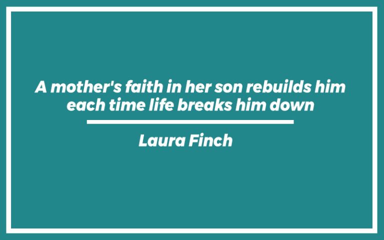 151 Best Unconditional Love Mother and Son Quotes (with Commentary ...