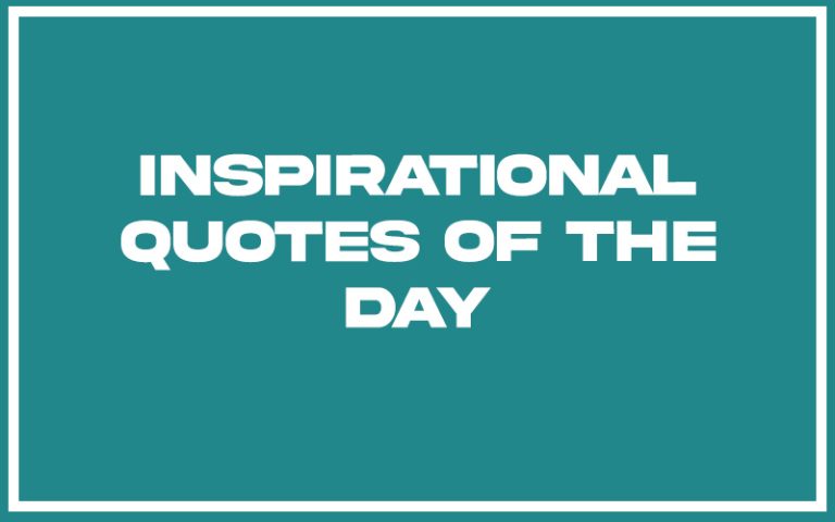 151 Best Inspirational Quotes of the Day (with Commentary) - Burning ...