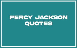 151 Best Percy Jackson Quotes (with Commentary) - Burning For Success