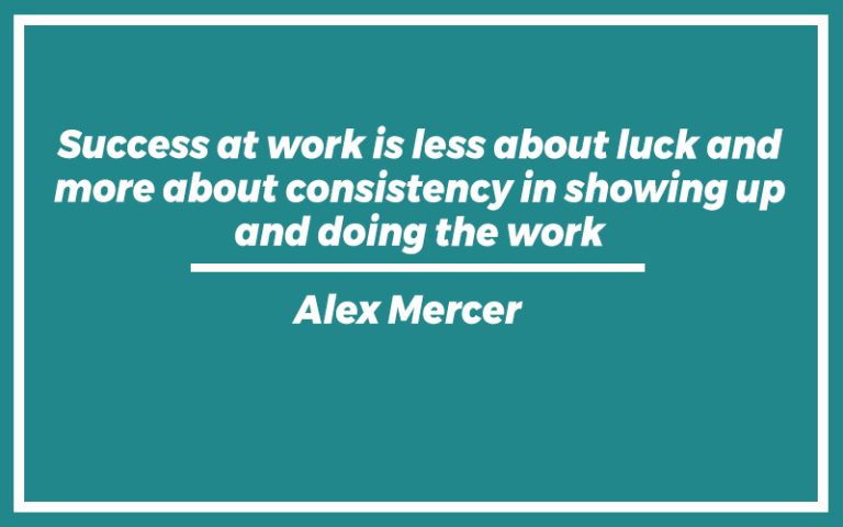 151 Best Daily Quotes For Work (with Commentary) - Burning For Success