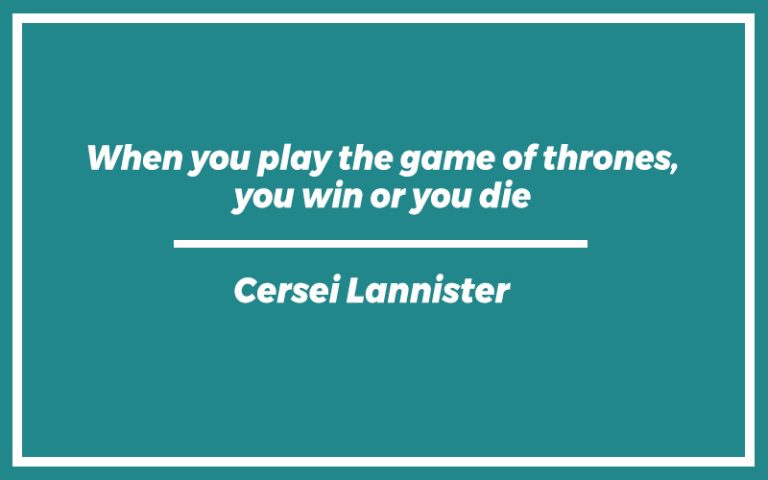 151 Best Game of Thrones Quotes (with Commentary) - Burning For Success