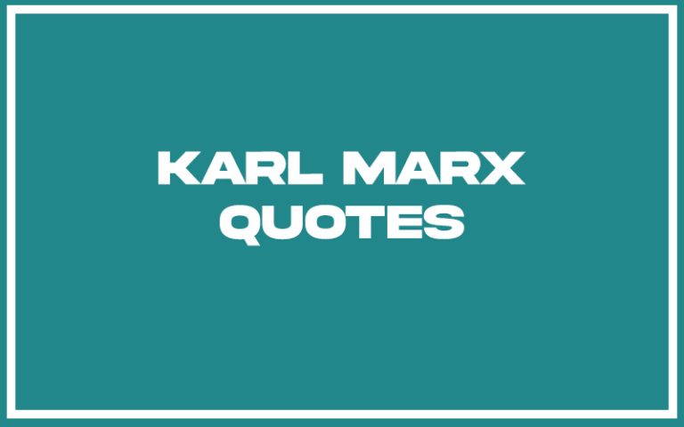 151 Best Karl Marx Quotes (with Commentary) - Burning For Success