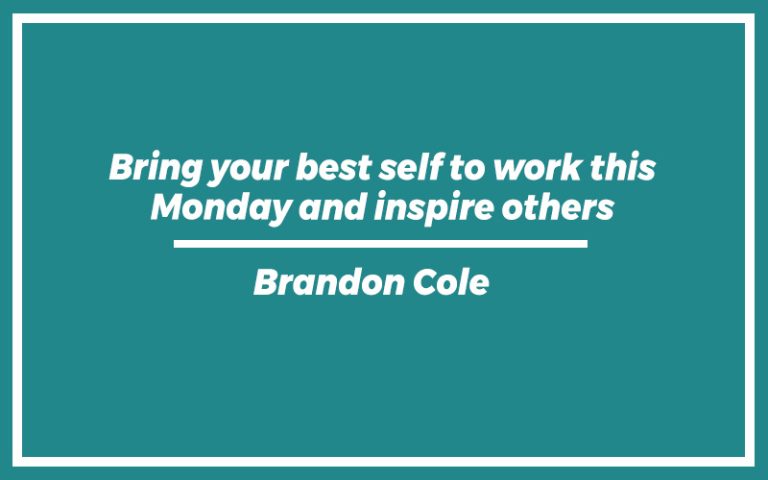 151 Best Positive Happy Monday Quotes (with Commentary) - Burning For ...
