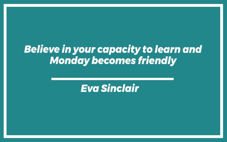 151 Best Positive Monday Quotes (with Commentary) - Burning For Success