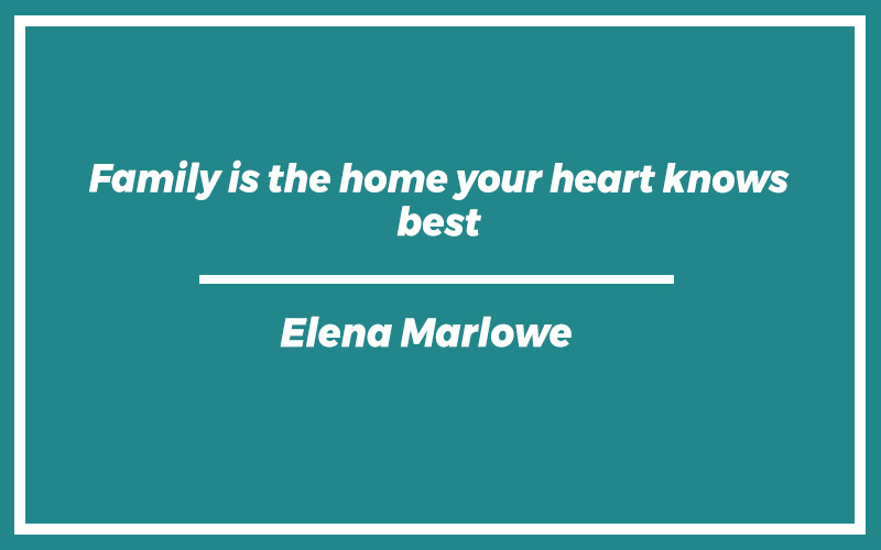 151 Best Short Family Quotes (with Commentary) - Burning For Success