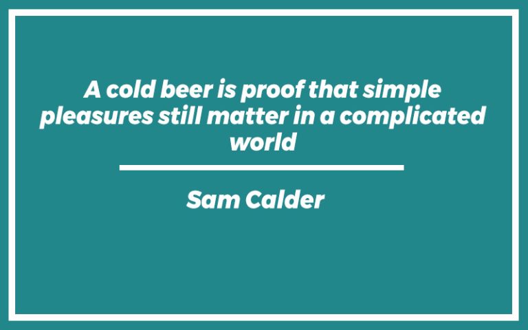 151 Best Beer Quotes (with Commentary) - Burning For Success