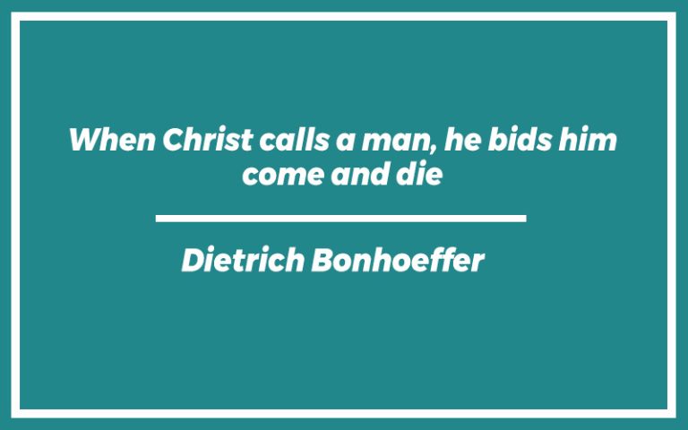 151 Best Dietrich Bonhoeffer Quotes (with Commentary) - Burning For Success