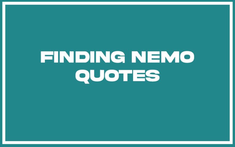 151 Best Finding Nemo Quotes (with Commentary) - Burning For Success