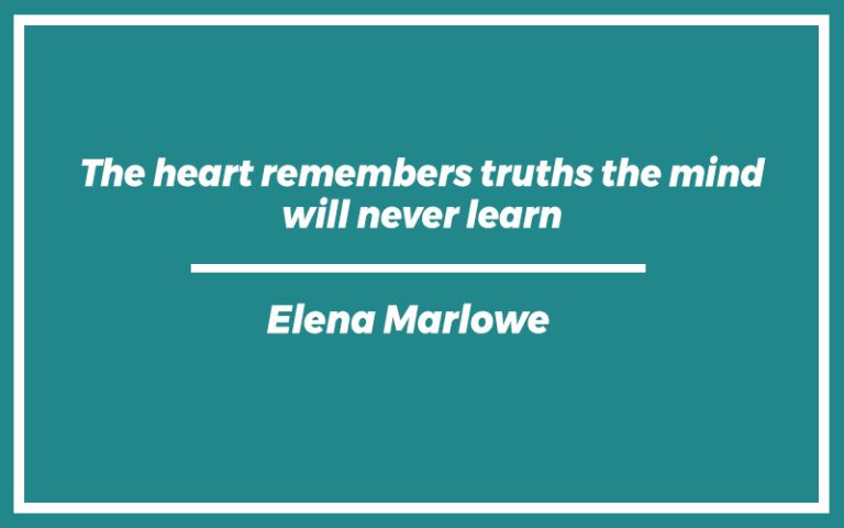 151 Best Heart Quotes (with Commentary) - Burning For Success