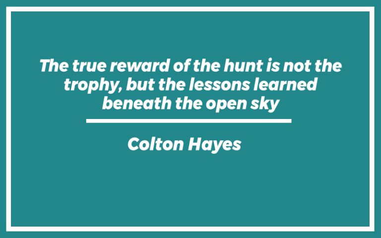 151 Best Hunting Quotes (with Commentary) - Burning For Success