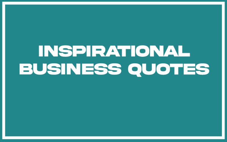 151 Best Inspirational Business Quotes (with Commentary) - Burning For ...