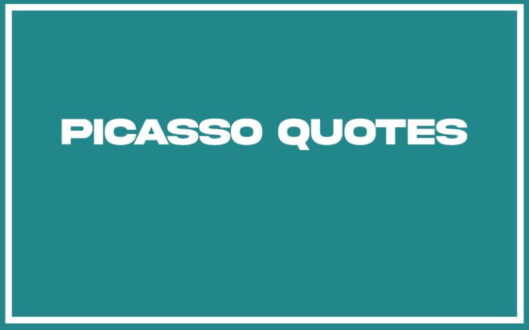 151 Best Picasso Quotes (with Commentary) - Burning For Success