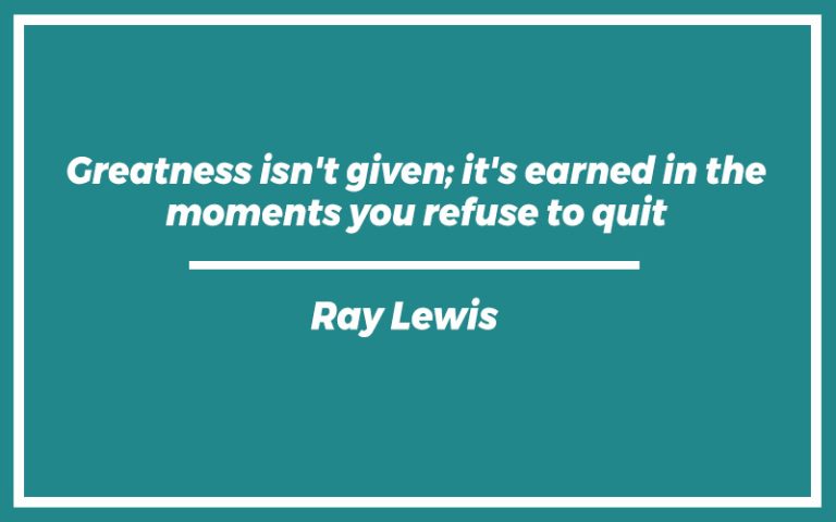 151 Best Ray Lewis Quotes (with Commentary) - Burning For Success