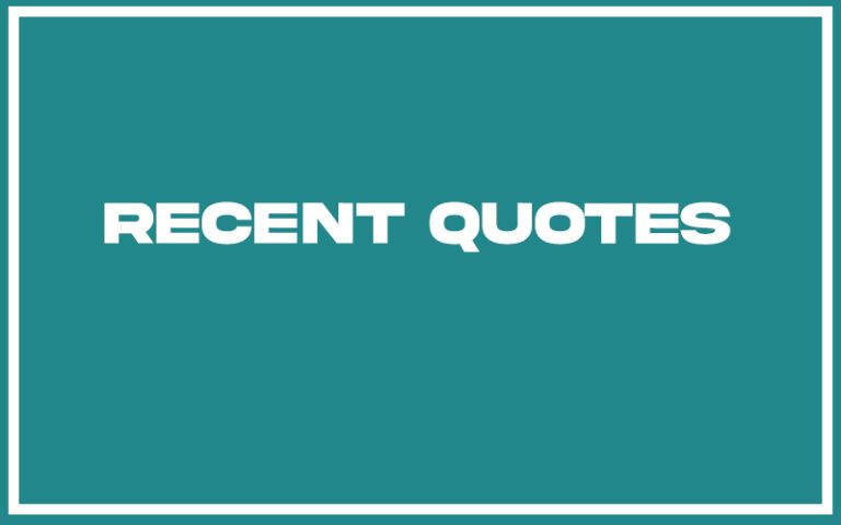 151 Best Recent Quotes (with Commentary) - Burning For Success