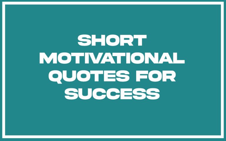 151 Best Short Motivational Quotes For Success (with Commentary ...