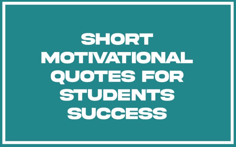 151 Best Short Motivational Quotes For Students Success (with ...
